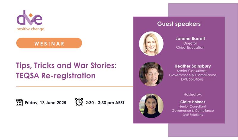 Tips, Tricks and War Stories – TEQSA Re-Registration – DVE Solutions